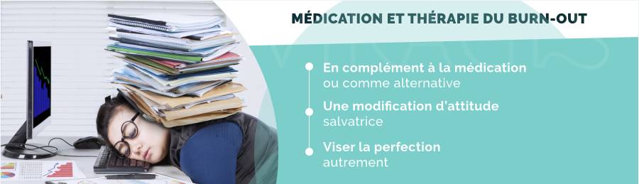 Burn-out : l’importance de la thérapie en plus de la médication